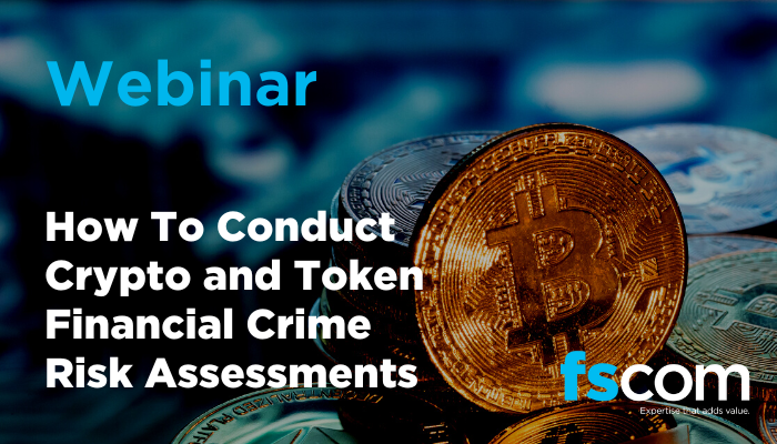 How To Conduct Crypto and Token Financial Crime Risk Assessments