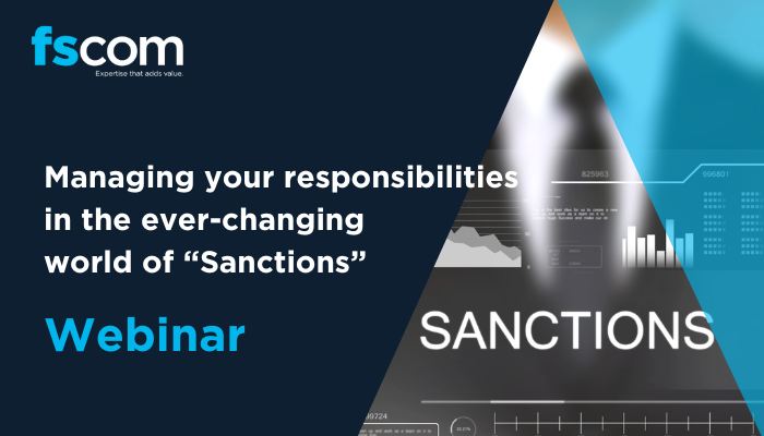 Managing your responsibilities in the ever-changing world of “Sanctions” Webinar